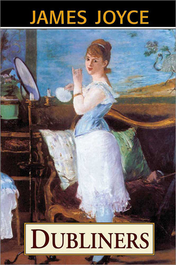 Dubliners by James Joyce – Peacock Books