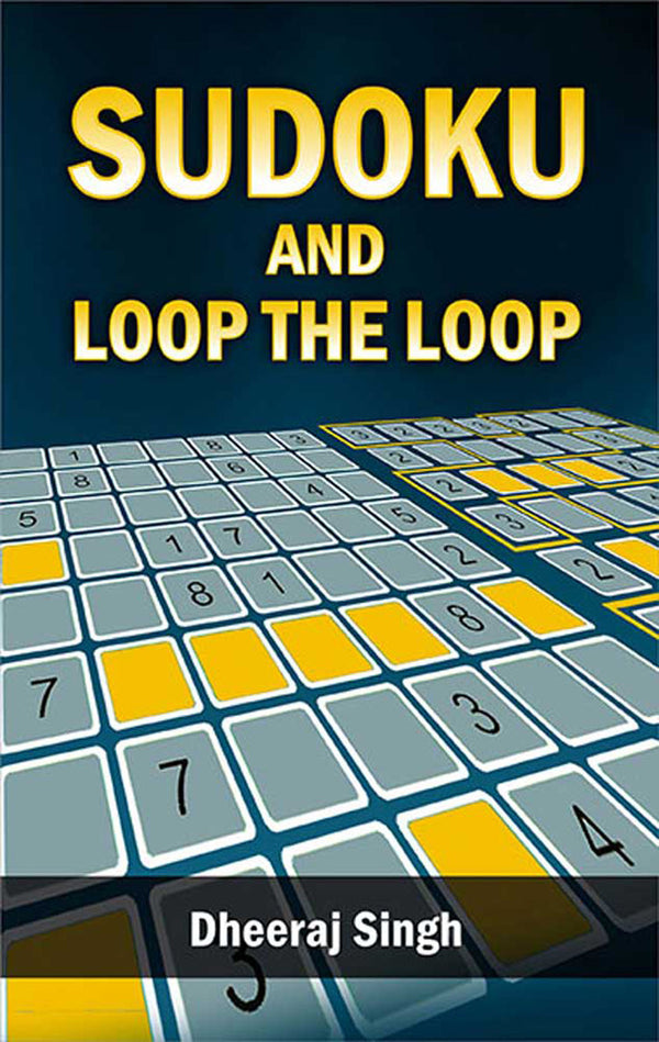 Sudoku And Loop The Loop by Dheeraj Singh – Peacock Books