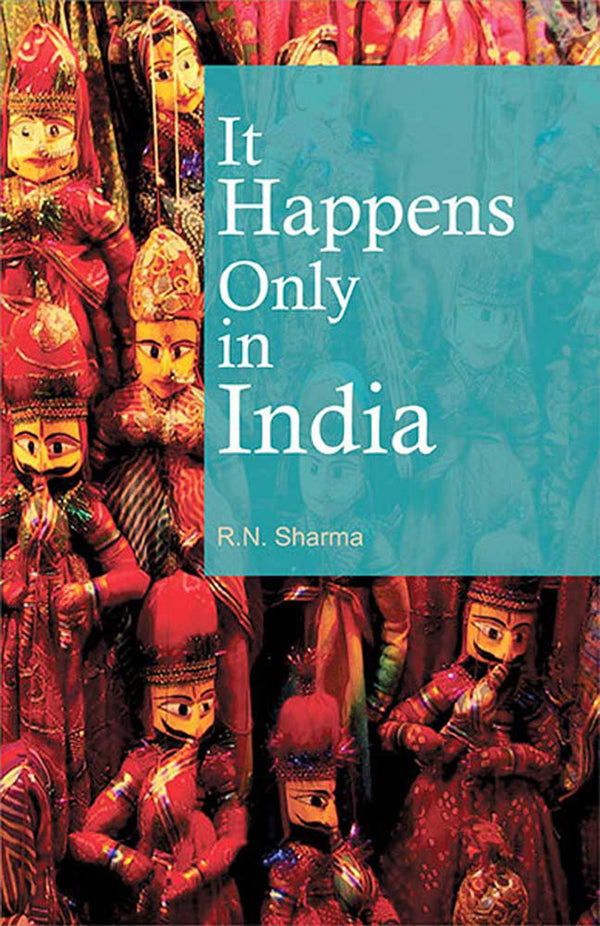 It Happens Only In India by Ramnath Sharma – Peacock Books