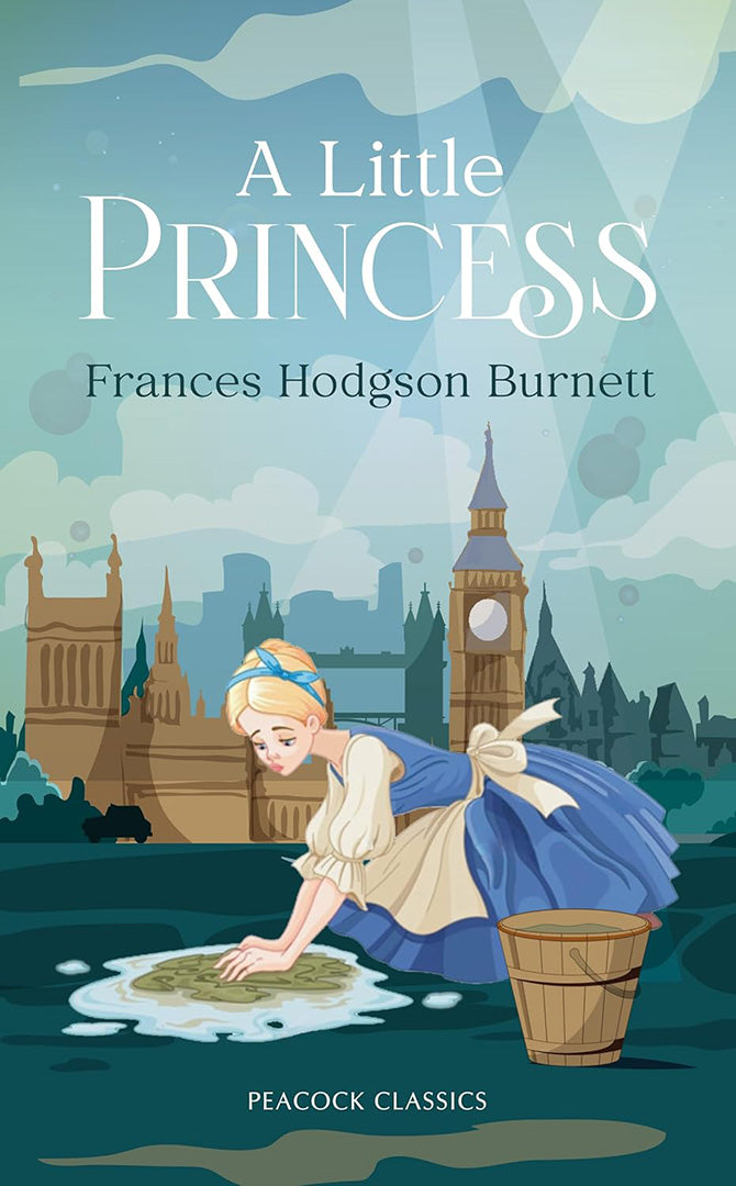 A Little Princess by Frances Hodgson Burnett – Peacock Books